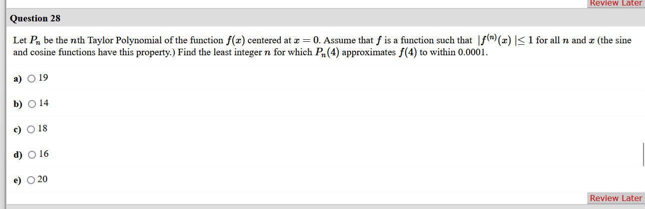 Solved Let Pn be the nth Taylor Polynomial of the function | Chegg.com