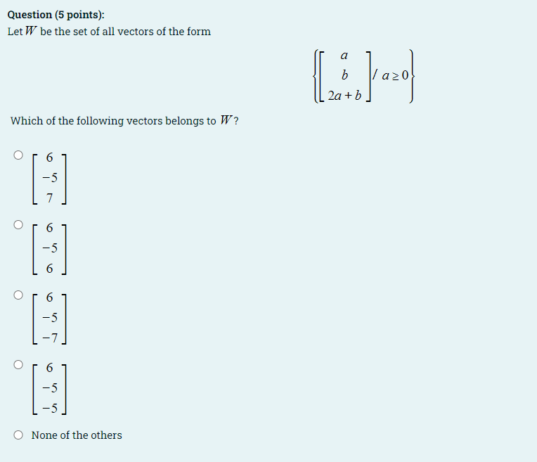 Solved Question (5 points): Let W be the set of all vectors | Chegg.com