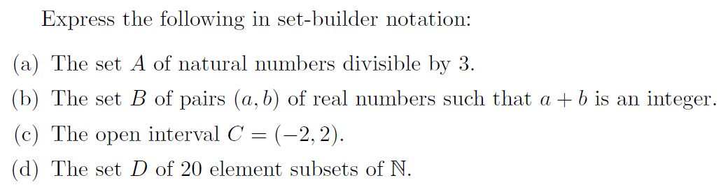Solved Express the following in set-builder notation: (a) | Chegg.com