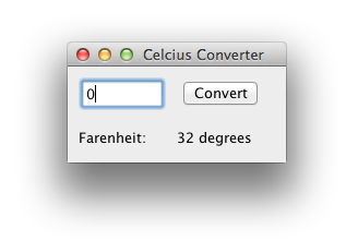 Solved Create a small GUI application that converts Celsius | Chegg.com