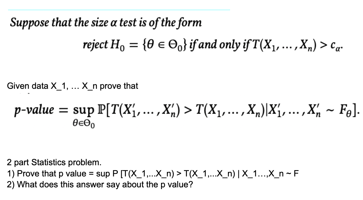 2 part Statistics problem. 1) Prove that p value = | Chegg.com