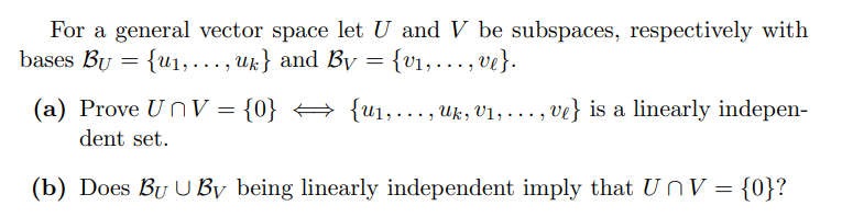 Solved For a general vector space let U and V be subspaces, | Chegg.com