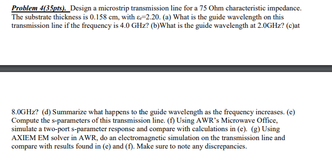 Solved Problem 4(35pts). Design a microstrip transmission | Chegg.com
