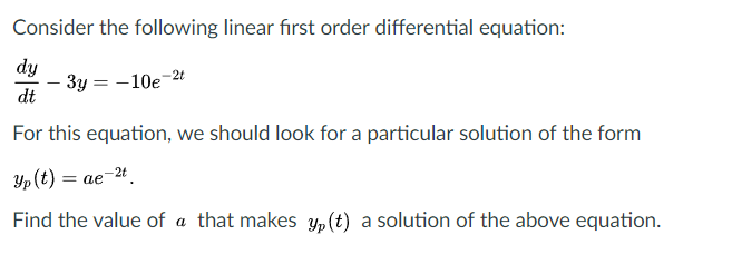 Solved Consider the following linear first order | Chegg.com