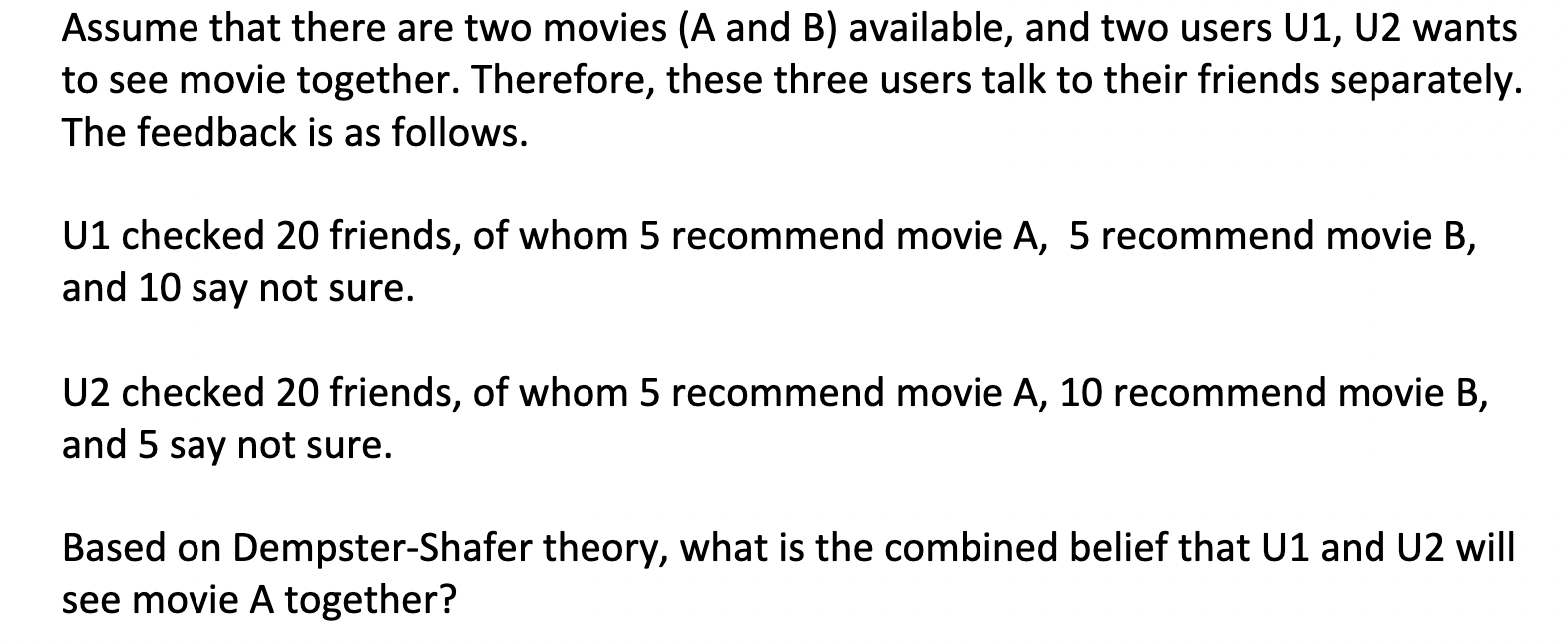 Solved Assume that there are two movies ( A and B ) | Chegg.com