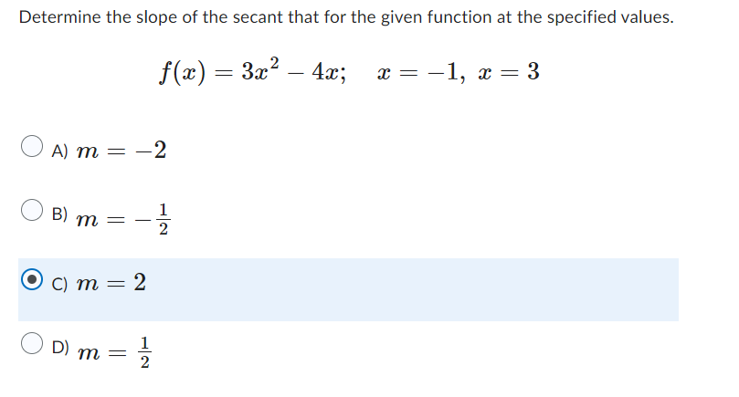 Solved Determine the slope of the secant that for the given | Chegg.com