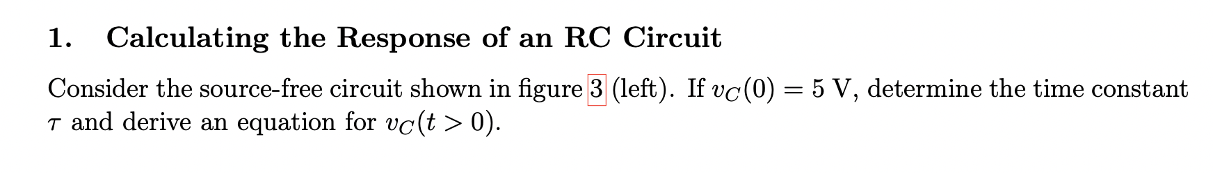 Solved Calculating the Response of an RC Circuit Consider | Chegg.com
