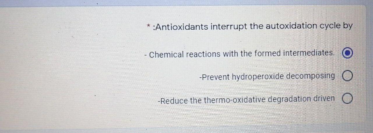 Solved Antioxidants interrupt the autoxidation cycle by - | Chegg.com
