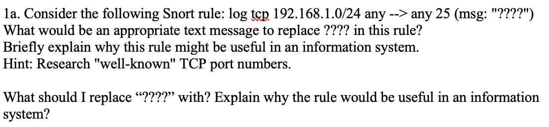 Solved la. Consider the following Snort rule: log top | Chegg.com