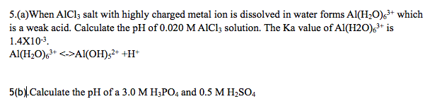 Solved 5.(a)When AlCl3 salt with highly charged metal ion is | Chegg.com