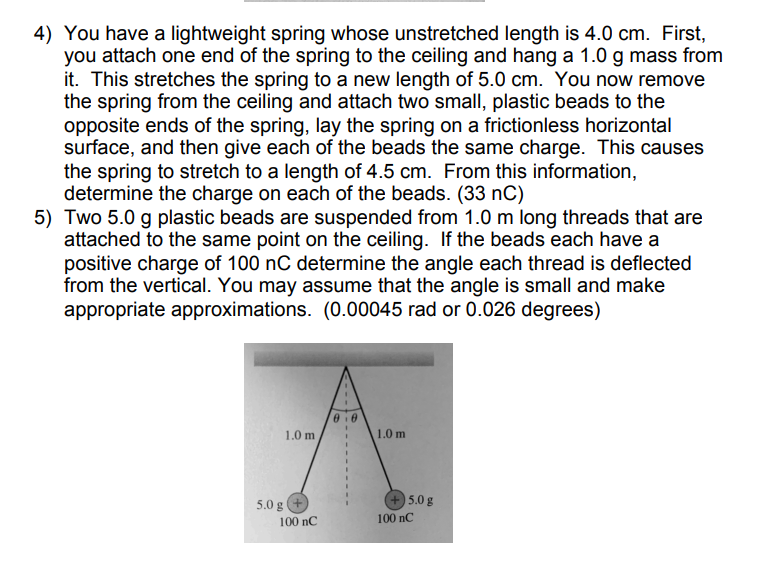 Solved 4) You have a lightweight spring whose unstretched | Chegg.com