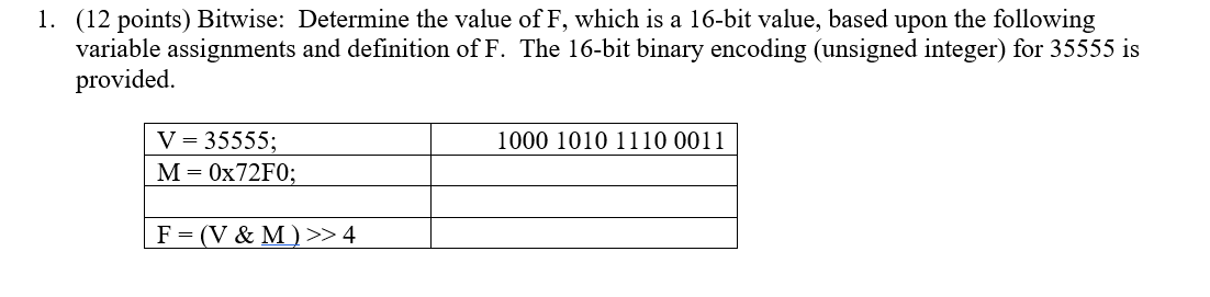Solved 1. (12 points) Bitwise: Determine the value of F, | Chegg.com