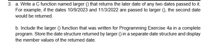 Solved a. Write a C function named larger () that returns | Chegg.com