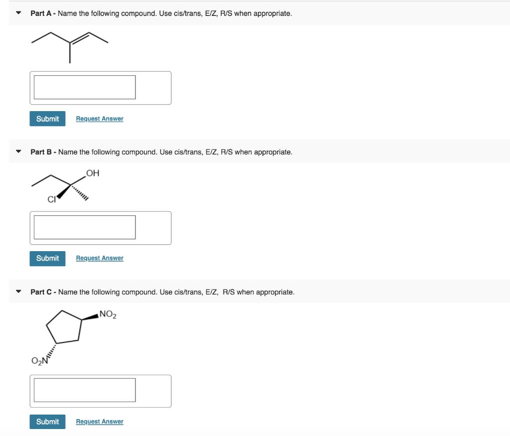 Solved Part A - Name the following compound. Use cis/trans, | Chegg.com