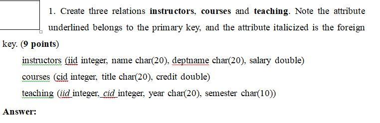 1. Create three relations instructors, courses and | Chegg.com