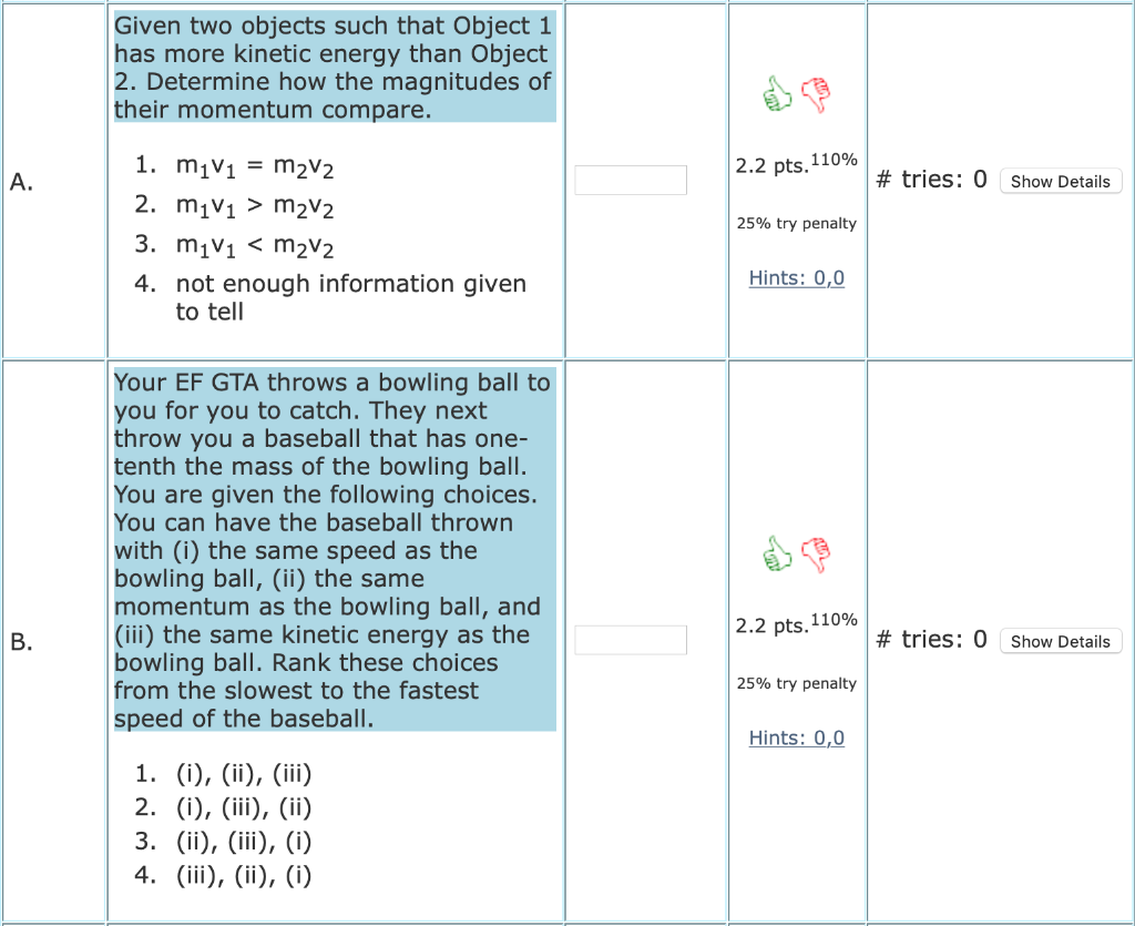 Solved Given Two Objects Such That Object 1 Has More Kinetic