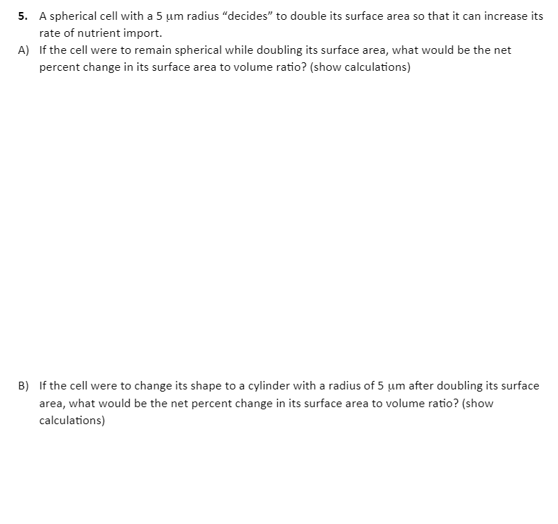 Solved 5. A spherical cell with a 5 um radius “decides” to | Chegg.com