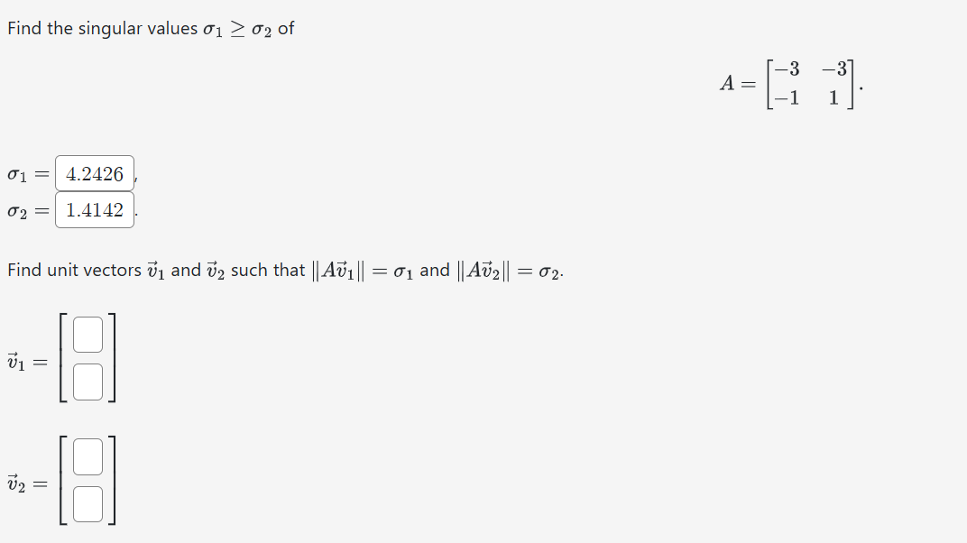 Solved Find the singular values | Chegg.com