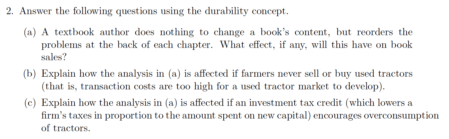 Solved 2. Answer the following questions using the | Chegg.com