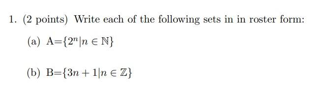 Solved 1. ( 2 points) Write each of the following sets in in | Chegg.com