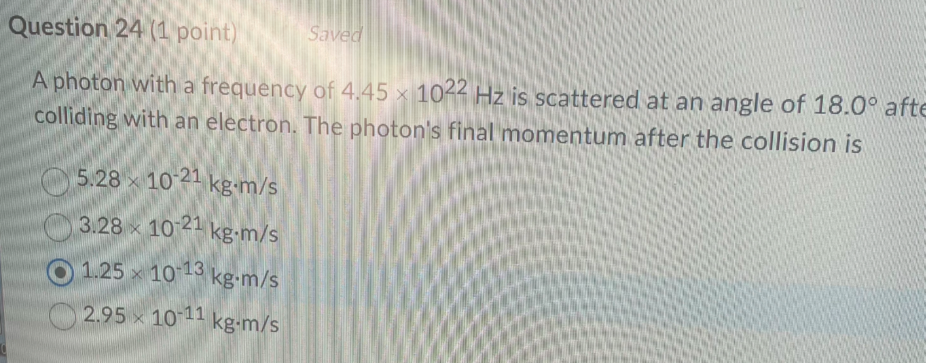 Solved Question 24 (1 ﻿point)A photon with a frequency | Chegg.com
