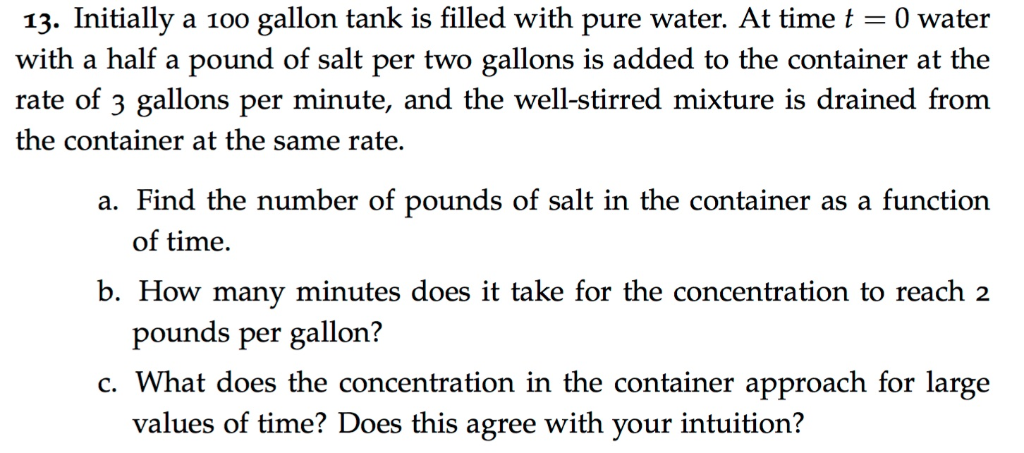 Solved 13. Initially a 100 gallon tank is filled with pure | Chegg.com