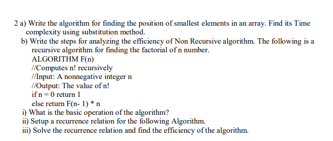 Solved 2 a) Write the algorithm for finding the position of | Chegg.com
