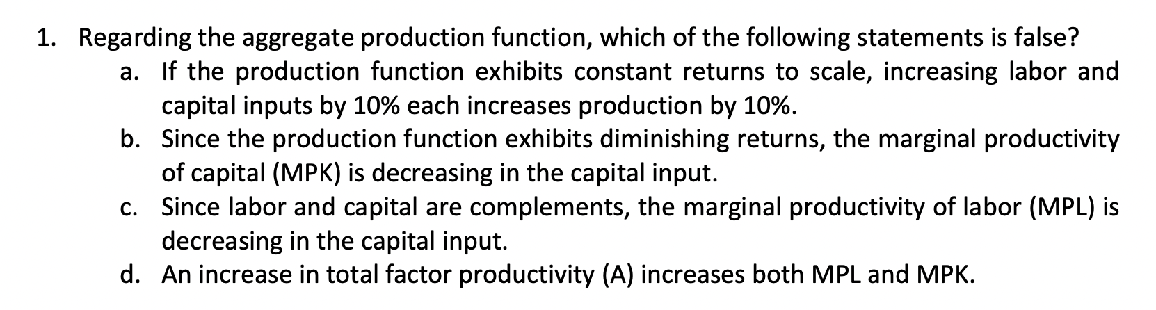 Solved 1. Regarding the aggregate production function, which | Chegg.com