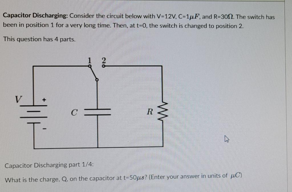 Solved Capacitor Discharging: Consider the circuit below | Chegg.com