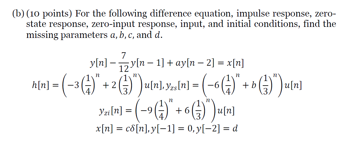 Solved (b)(10 points) For the following difference equation, | Chegg.com