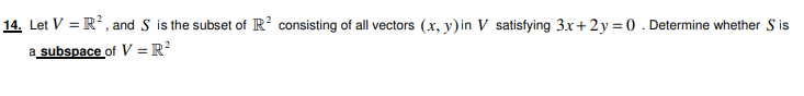 Solved 14. Let V = R², and S is the subset of R² consisting | Chegg.com