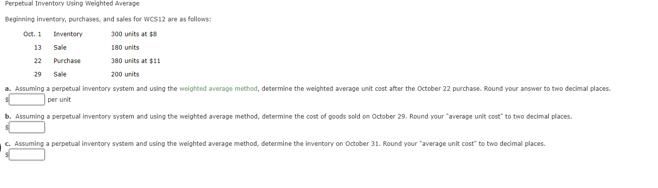 Solved Perpetual Inventory Using Weighted Average Solve for | Chegg.com