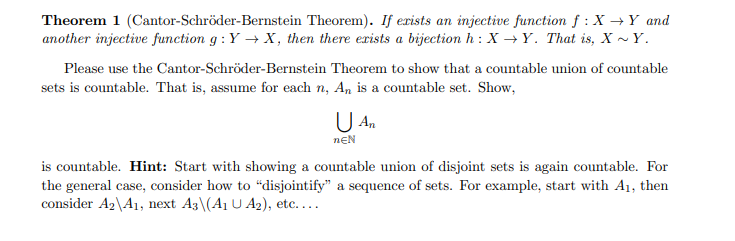 Solved Theorem 1 (Cantor-Schr¨oder-Bernstein Theorem). If | Chegg.com