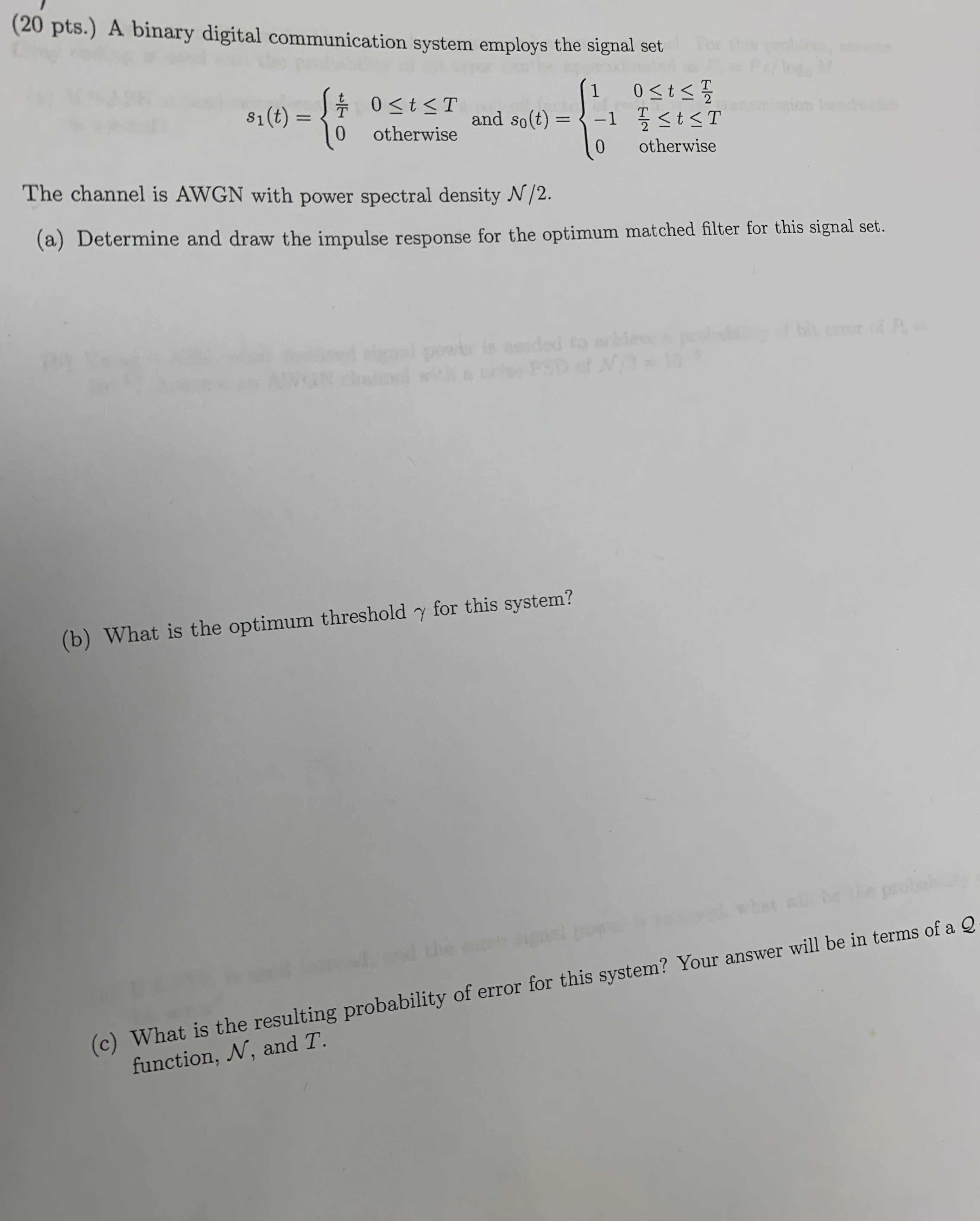 Solved (20 pts.) A binary digital communication system | Chegg.com