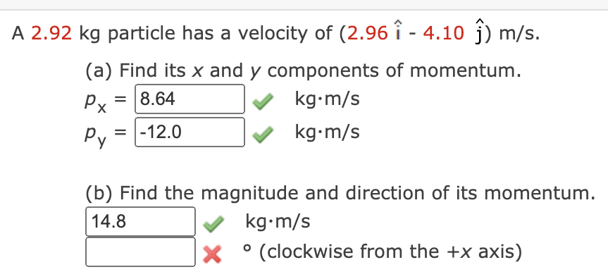 Solved A 2.92 kg ﻿particle has a velocity | Chegg.com