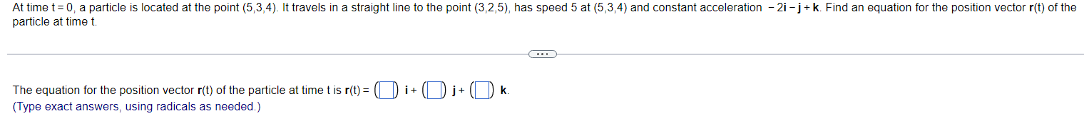 Solved particle at time t. The equation for the position | Chegg.com