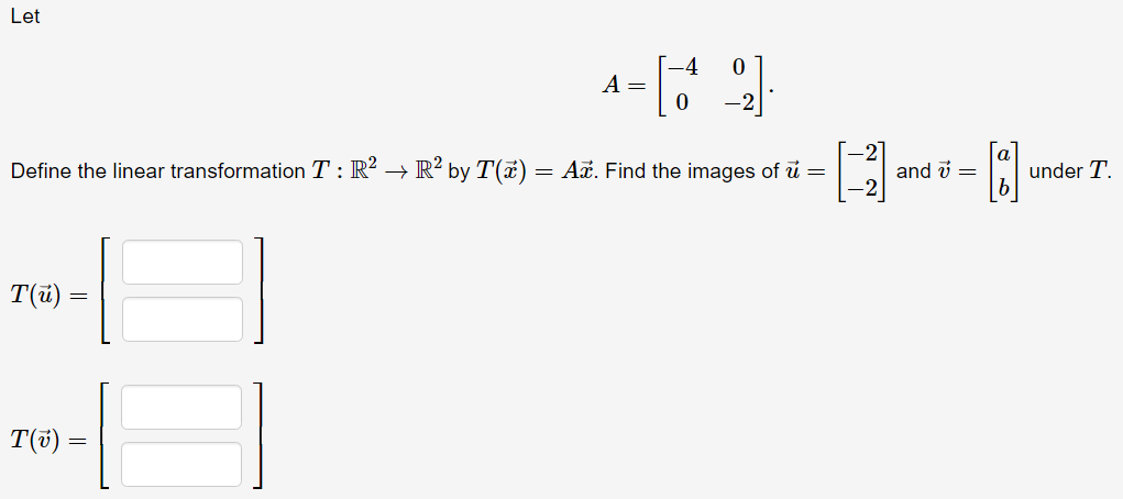 Solved Define the linear transformation T:R^2→R^2 by | Chegg.com