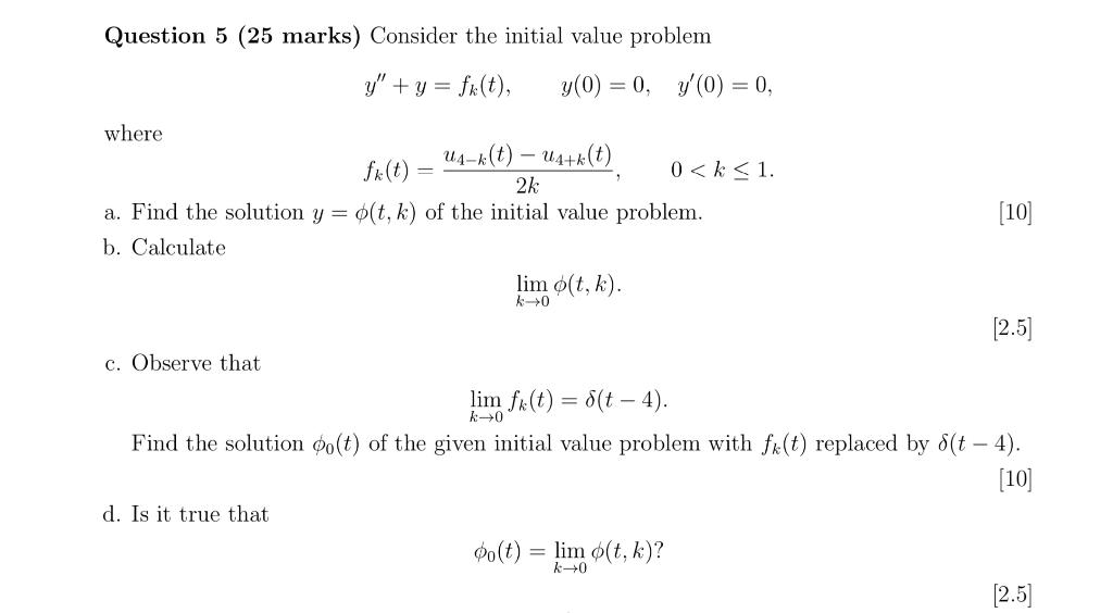 Solved Question 5 (25 marks) Consider the initial value | Chegg.com