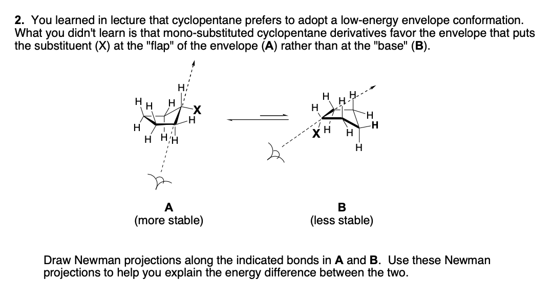 Solved 2. You learned in lecture that cyclopentane prefers | Chegg.com
