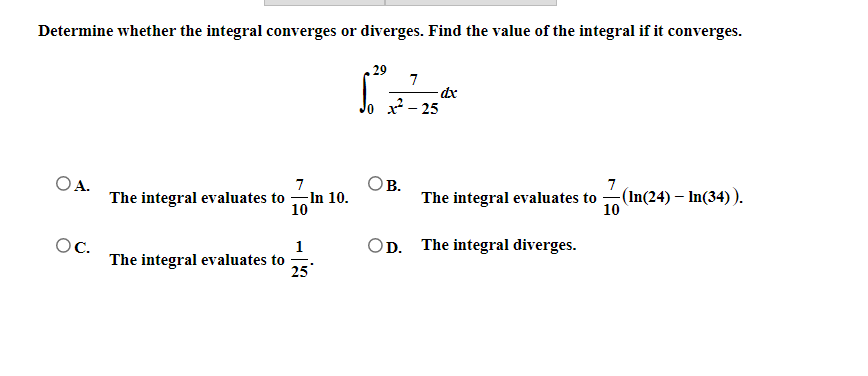 Solved Determine whether the integral converges or diverges. | Chegg.com