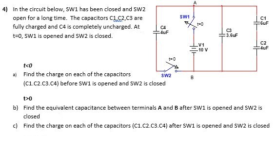 Solved In the circuit below, SW1 has been closed and SW2 | Chegg.com