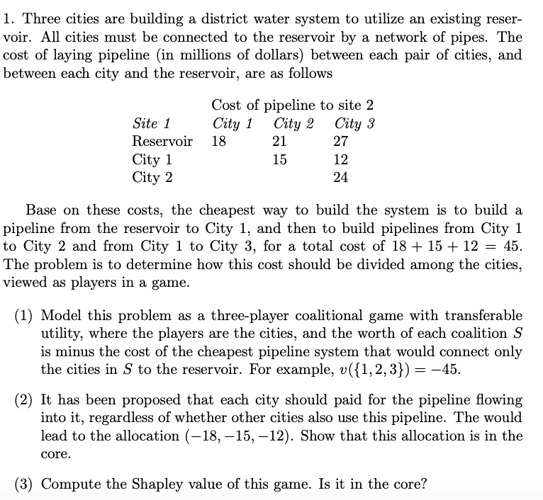 Solved 1. Three cities are building a district water system | Chegg.com