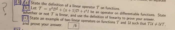 Solved State the definition of a linear operator T on | Chegg.com