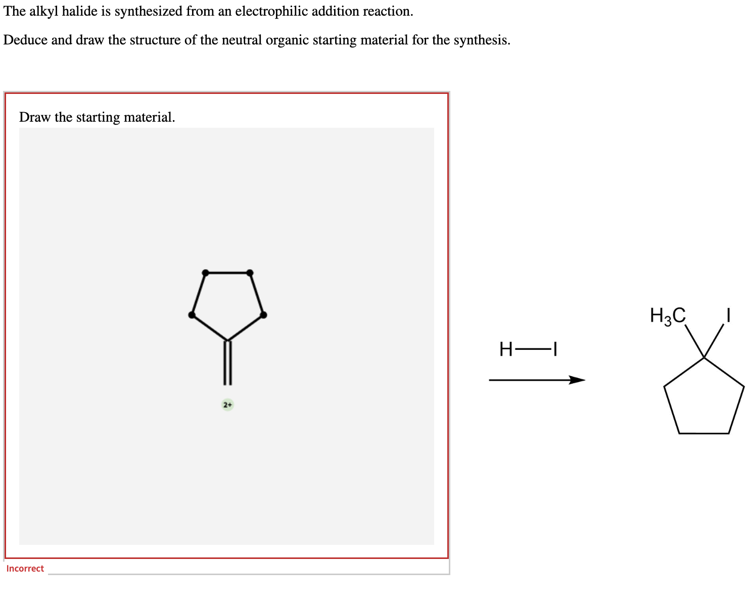 Solved The alkyl halide is synthesized from an electrophilic | Chegg.com