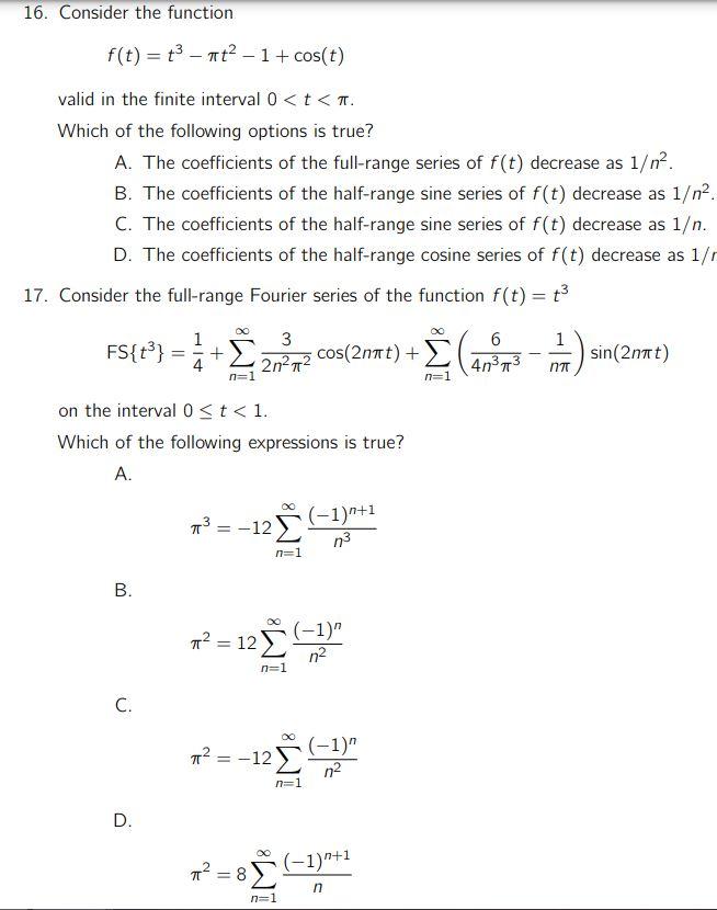 16. Consider the function f(t)=t3−πt2−1+cos(t) valid | Chegg.com
