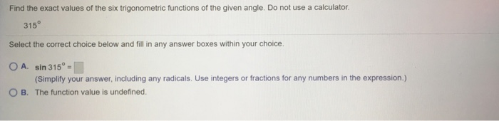 Solved Find the exact values of the six trigonometric | Chegg.com