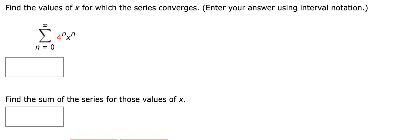 Solved Find the values of x for which the series converges. | Chegg.com