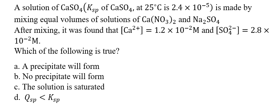 Solved A solution of CaSO4(Ksp of CaSO4, at 25°C is 2.4 x | Chegg.com