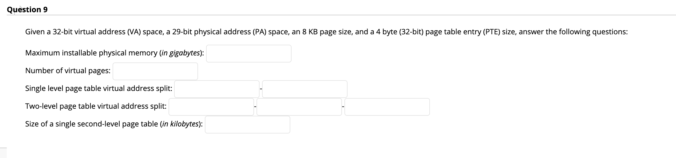 Solved Question 9 Given a 32-bit virtual address (VA) space, | Chegg.com