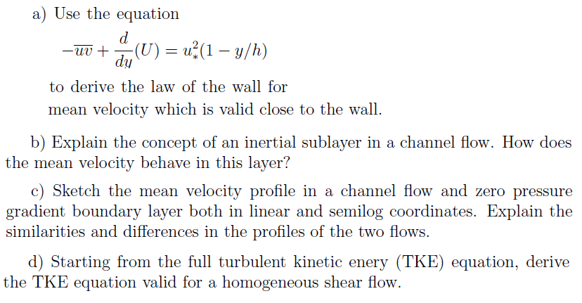 Solved a) Use the equation d -UV + dy (U) = u(1 – y/h) to | Chegg.com
